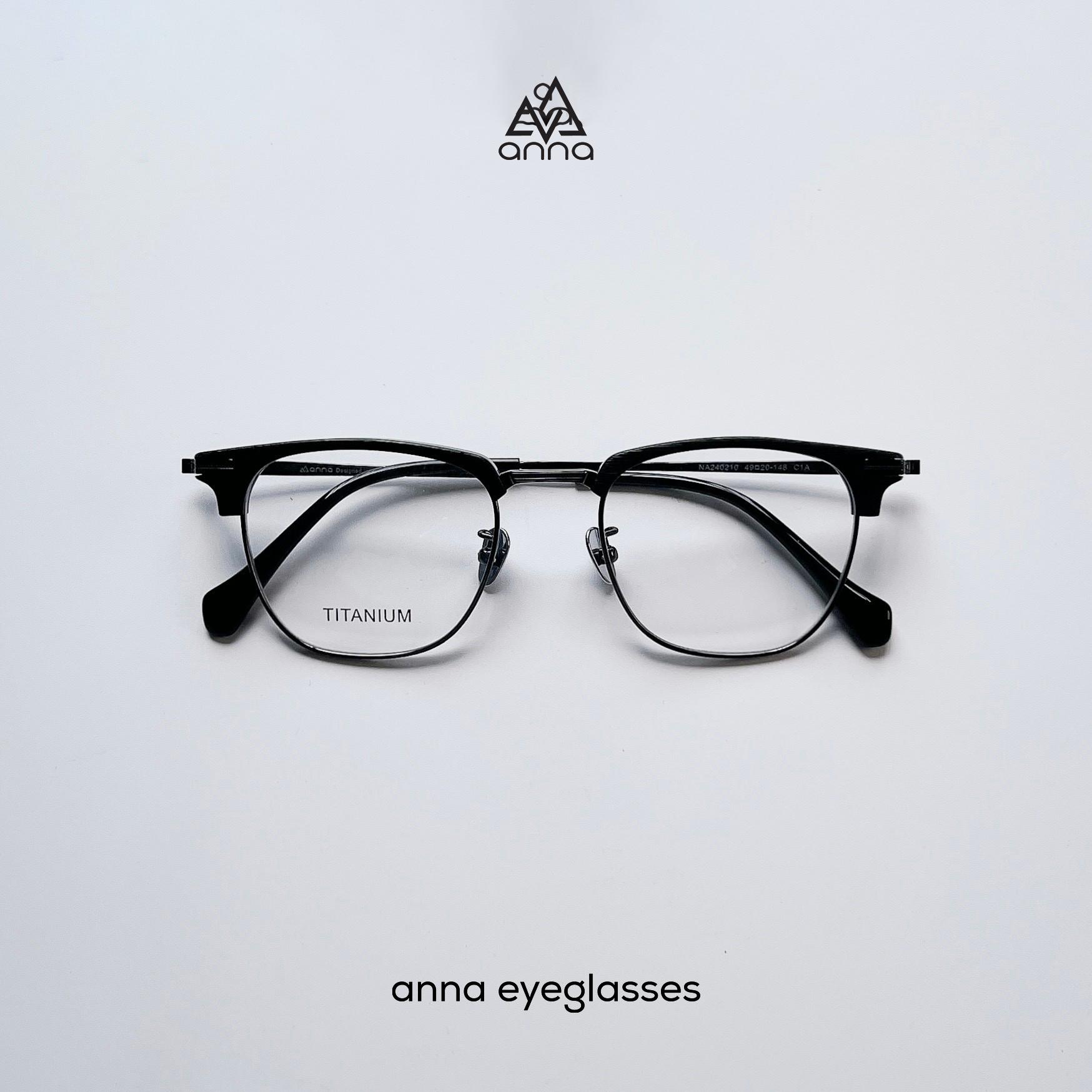 GK. GỌNG VIỀN NHỰA TITAN CAO CẤP NA240210 (49.20.148) - Kính mắt Anna